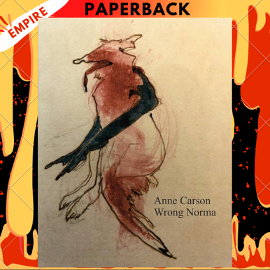 Wrong Norma by Anne Carson