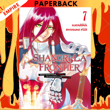 Shangri-La Frontier 7 by Ryosuke Fuji, Katarina (Created by)