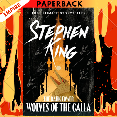 Wolves of the Calla (Dark Tower Series #5) by Stephen King, Bernie ...