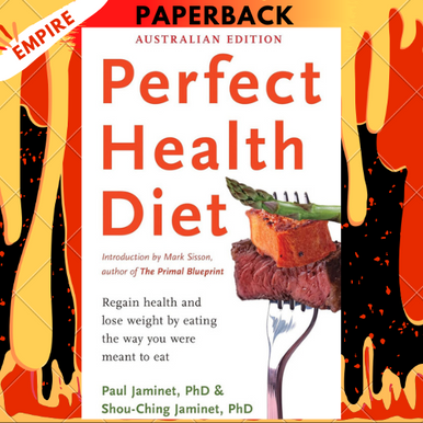 Perfect Health Diet: Regain Health and Lose Weight by Eating the Way ...