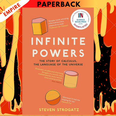 Infinite Powers: How Calculus Reveals the Secrets of the Universe by ...