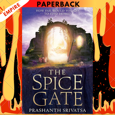 The Spice Gate: A Fantasy by Prashanth Srivatsa