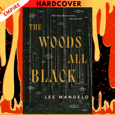 The Woods All Black by Lee Mandelo