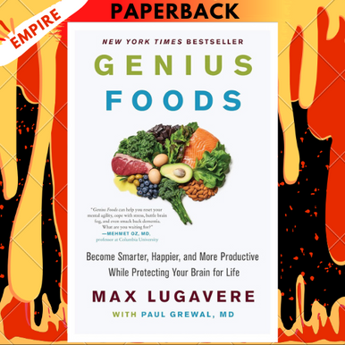 Genius Foods: Become Smarter, Happier, and More Productive While ...