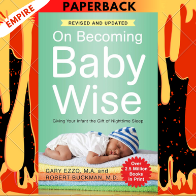 On Becoming Babywise Book I: Giving Your Infant the Gift of Nighttime ...
