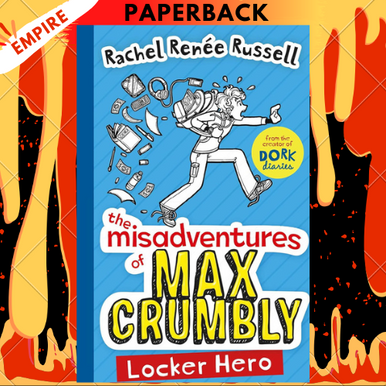 Locker Hero (The Misadventures of Max Crumbly Series #1) by Rachel ...
