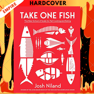 Take One Fish: The New School of Scale-to-Tail Cooking and Eating by ...