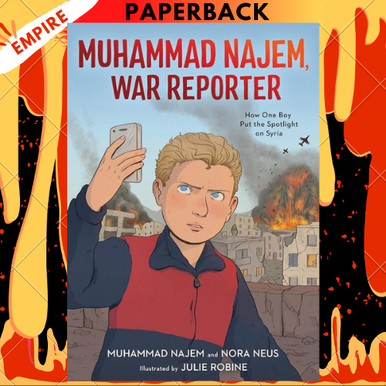 Muhammad Najem, War Reporter: How One Boy Put the Spotlight on Syria by ...