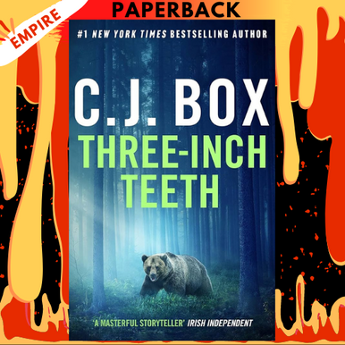 Three-Inch Teeth (Joe Pickett Series #24) by C. J. Box