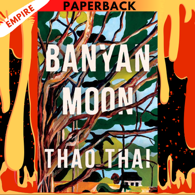 Banyan Moon (A Read with Jenna Pick) by Thao Thai