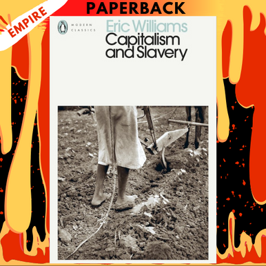 Capitalism and Slavery - Penguin Modern Classics by Eric Williams