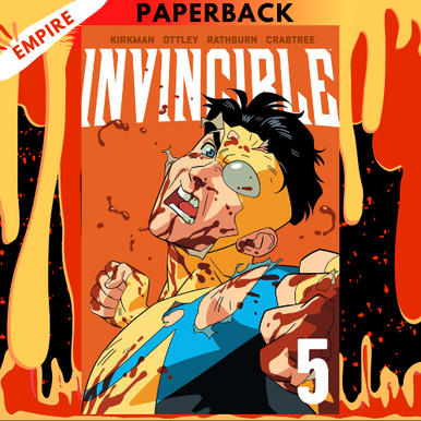 Invincible Volume 5 (New Edition) by Robert Kirkman, Ryan Ottley ...