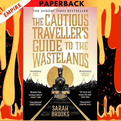 The Cautious Traveller's Guide to the Wastelands: A Novel by Sarah ...