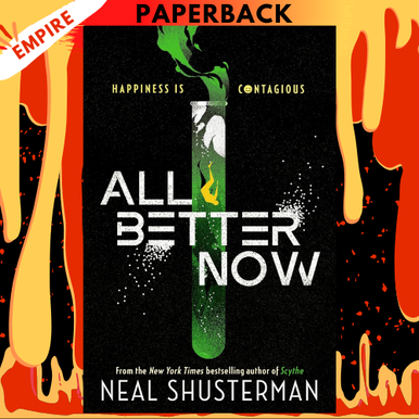 All Better Now by Neal Shusterman