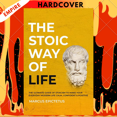 the-stoic-way-of-life-the-ultimate-guide-of-stoicism-to-make-your ...