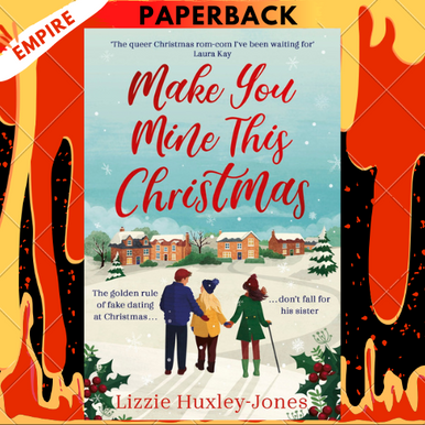 Make You Mine This Christmas by Lizzie Huxley-Jones