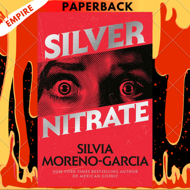 Silver Nitrate by Silvia Moreno-Garcia