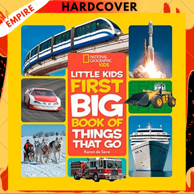National Geographic Little Kids First Big Book of Things That Go by ...