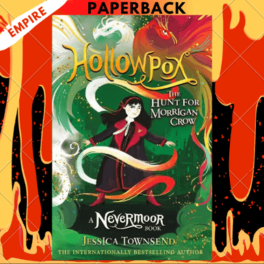 Hollowpox: The Hunt for Morrigan Crow (Nevermoor Series #3) by Jessica ...