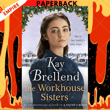 The Workhouse Sisters: The Absolutely Gripping And Heartbreaking Story ...