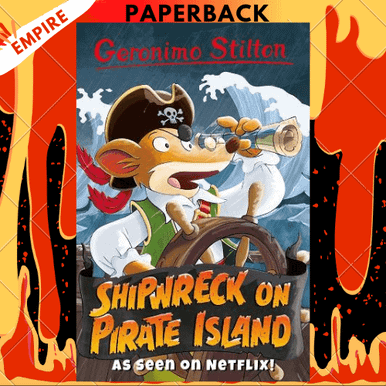 Geronimo Stilton: Shipwreck on Pirate Island by Geronimo Stilton