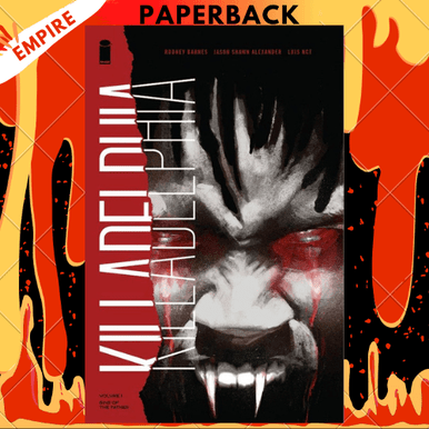 Killadelphia Volume 1: Sins of the Father by Rodney Barnes, Jason Shawn ...