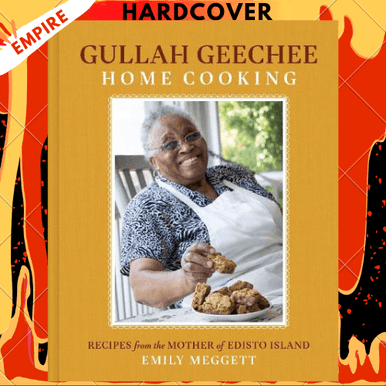 Gullah Geechee Home Cooking: Recipes from the Matriarch of Edisto ...