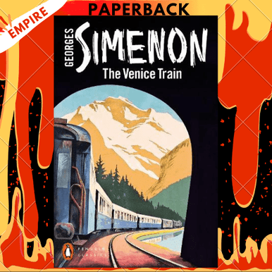 The Venice Train by Georges Simenon, Ros Schwartz (translator)