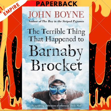 The Terrible Thing That Happened to Barnaby Brocket by John Boyne