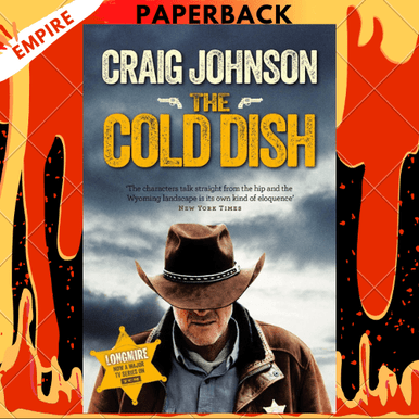 The Cold Dish (Walt Longmire Series #1) (TV Tie-In) by Craig Johnson