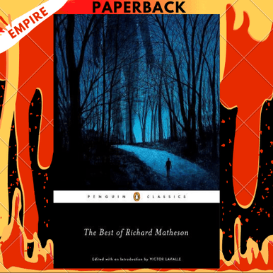 The Best of Richard Matheson by Richard Matheson, Victor LaValle (Editor)