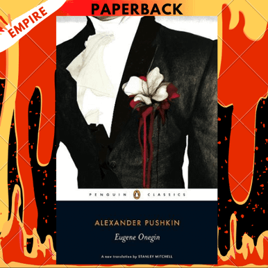 Eugene Onegin - Penguin Classics by Alexander Pushkin, Stanley Mitchell ...