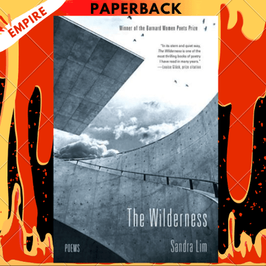The Wilderness: Poems by Sandra Lim