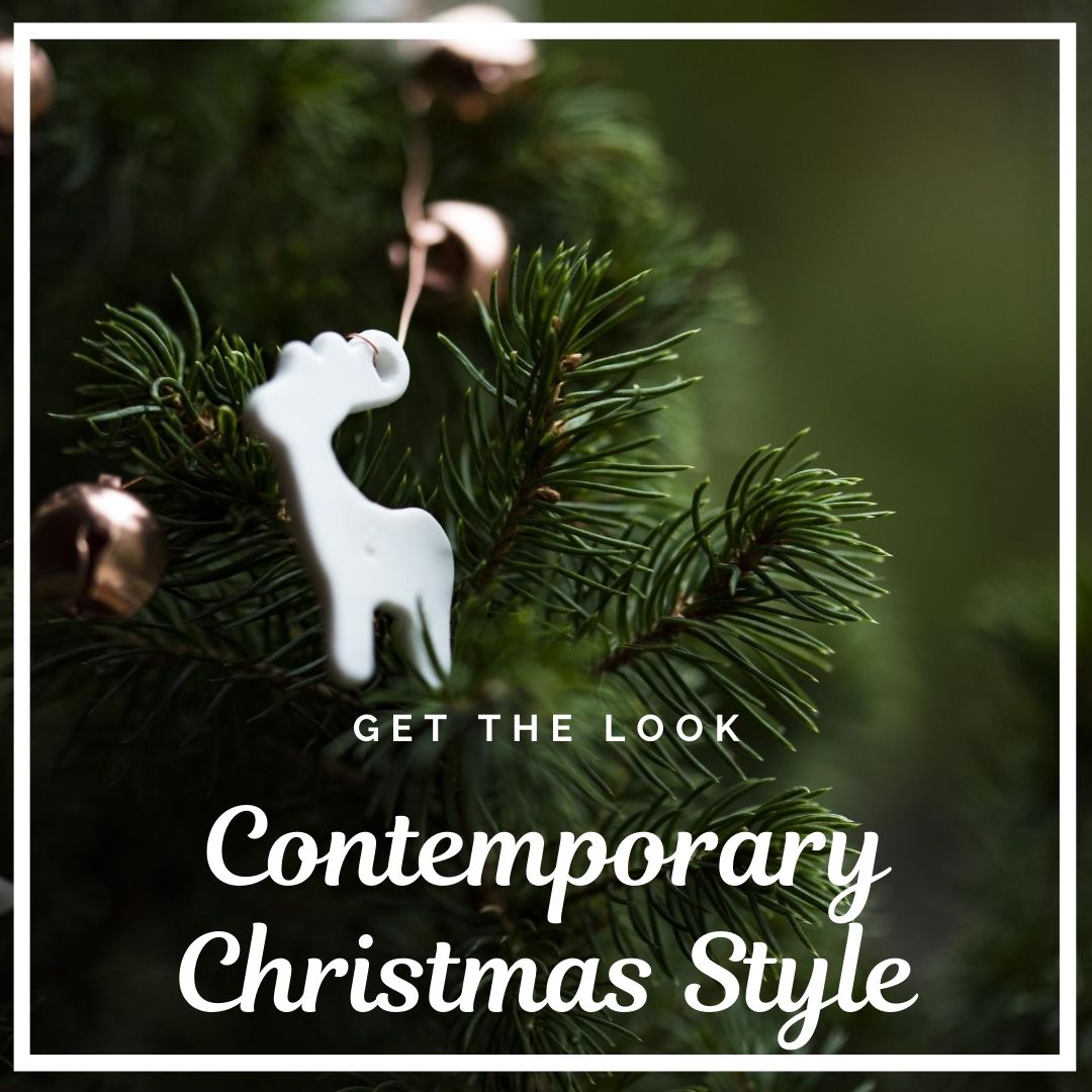 Get The Look: Contemporary Christmas Style - Christmas Central
