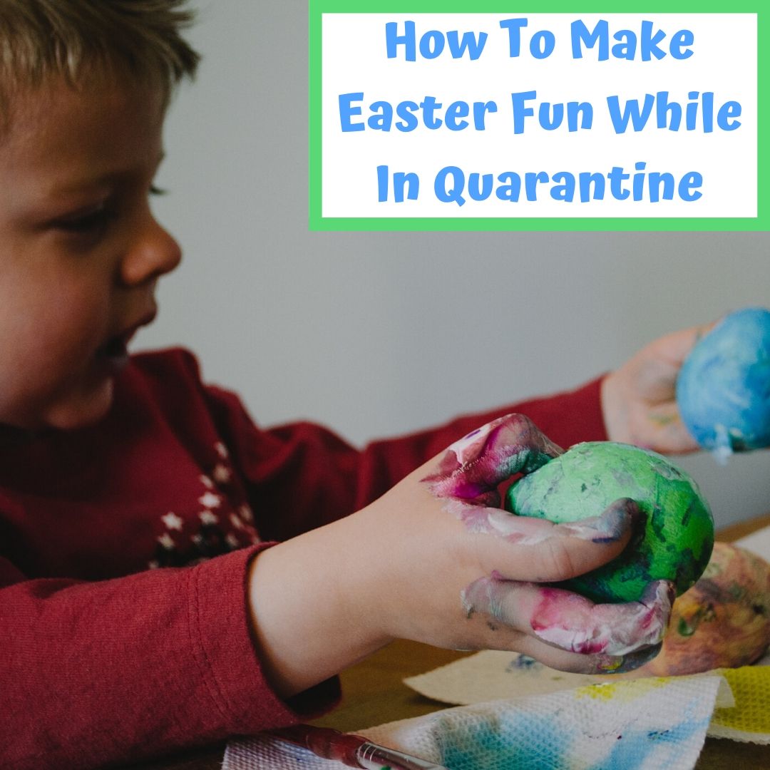 How To Make Easter Fun While In Quarantine - Christmas Central