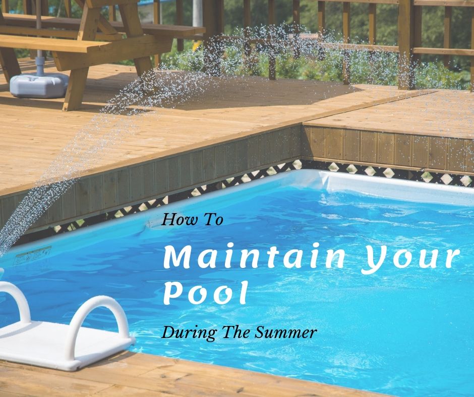 How to Maintain Your Pool During The Summer - Christmas Central