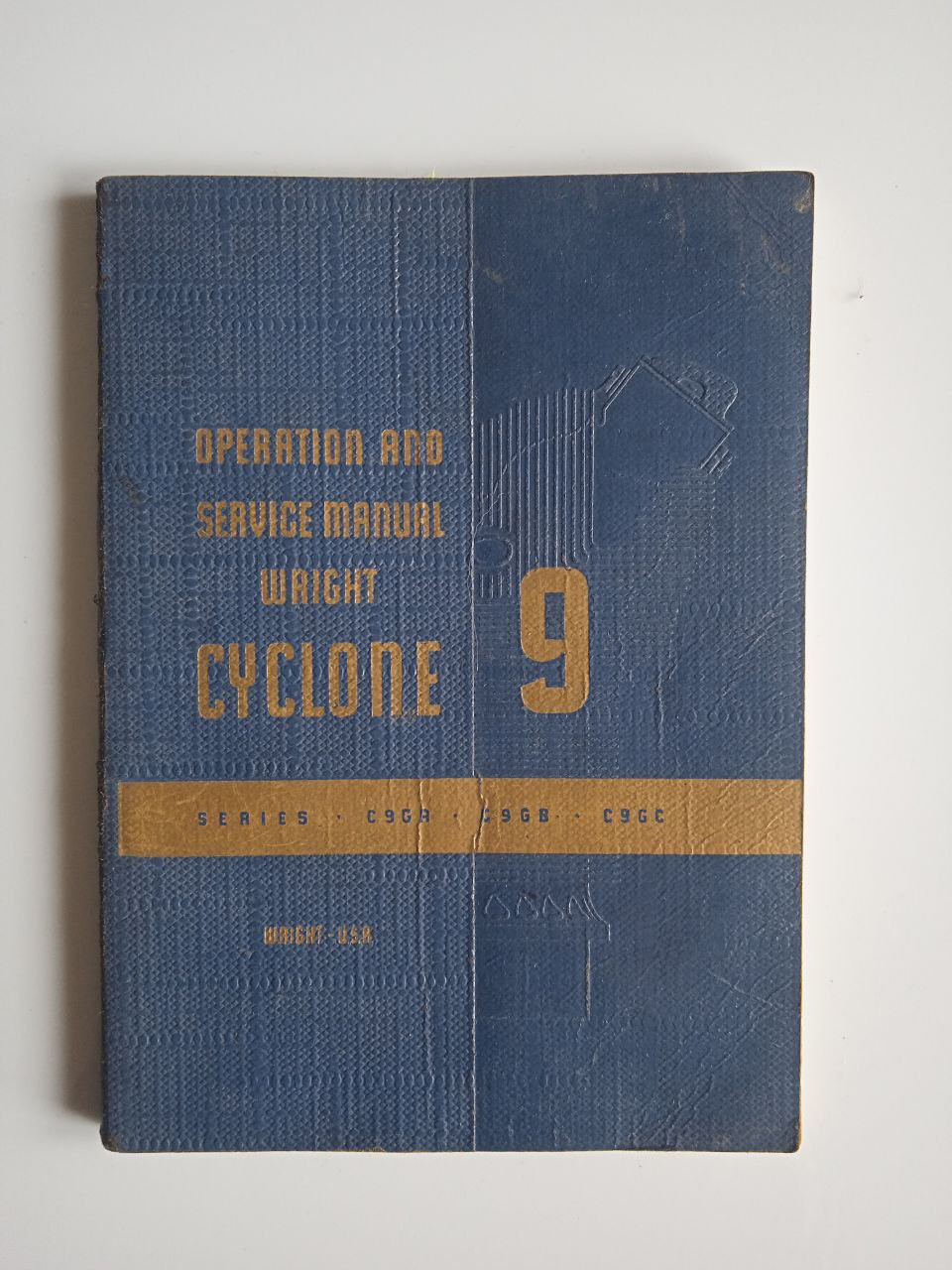 Wright R-1820 Cyclone 9 Aircraft Engine Operation and service manual