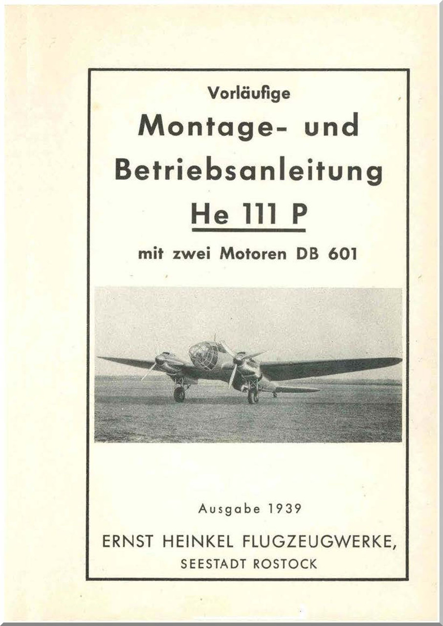 Heinkel He-111 P Aircraft Operating Instruction manual- 1939 (German ...