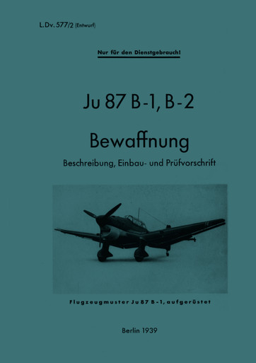 Junkers Ju 87 B-1, B-2 Armament Description, Installation, and ...