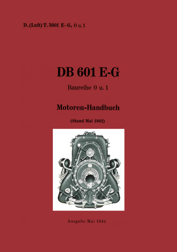 Daimler Benz DB 601 E,G Aircraft Engine – Technical Handbook Manual ...