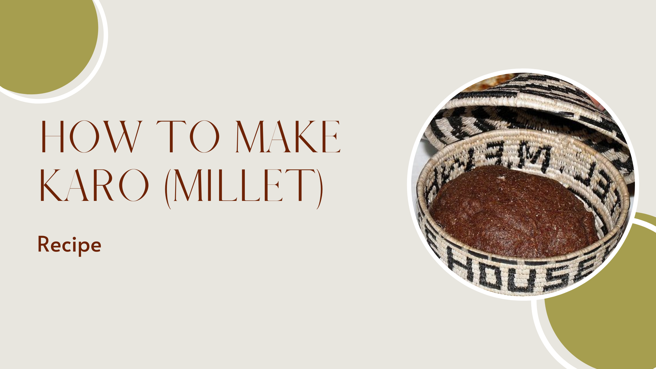 Recipe: Karo (Millet) - Chakula Tamu