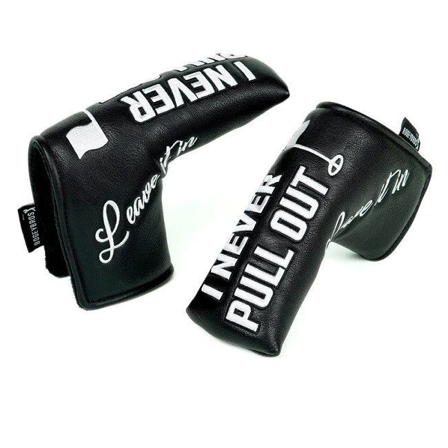 Bogey Bros Golf Blade Putter Headcover I NEVER PULL OUT ...