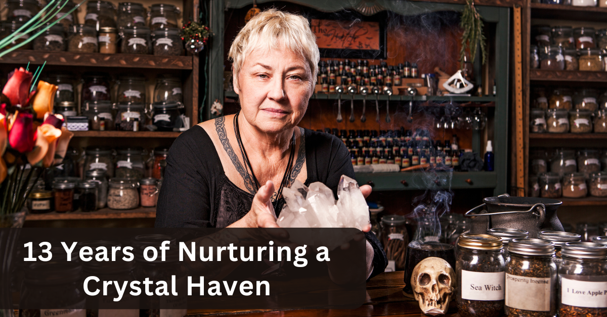 13 Years of Nurturing a Crystal Haven - Wishcrystal.com