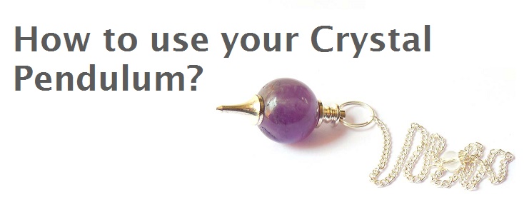 How to use Crystal Pendulum? - Wishcrystal.com
