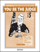 YOU BE THE JUDGE - Volume 5 - ElderSong by Emerald Workshop LLC