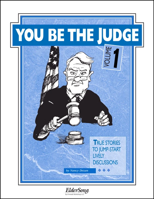 YOU BE THE JUDGE - Volume 1 - ElderSong by Emerald Workshop LLC