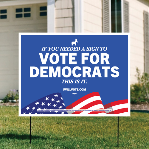 Home Goods - Yard Signs - The Democrats Webstore