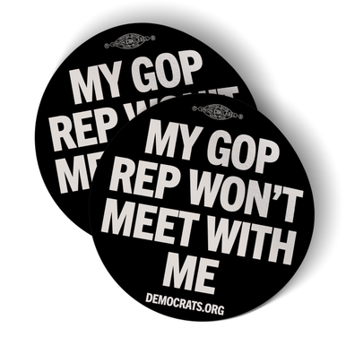 My GOP Rep Won’t Meet With Me Sticker 2-Pack - The Official Democratic ...