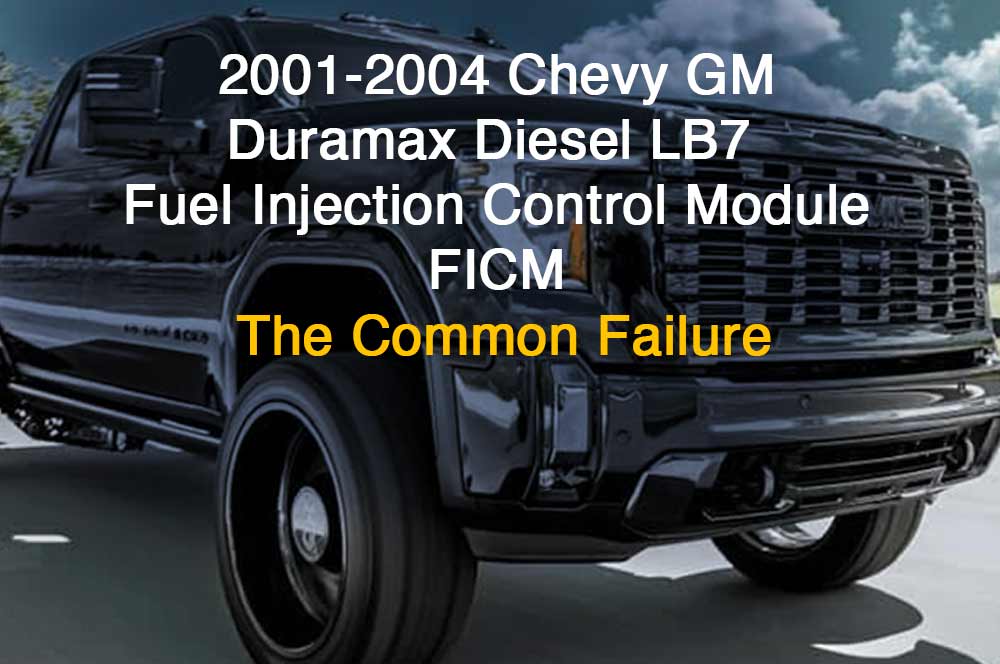 The Common Failure of 2001-2004 Chevy GM Duramax Diesel LB7 Fuel ...