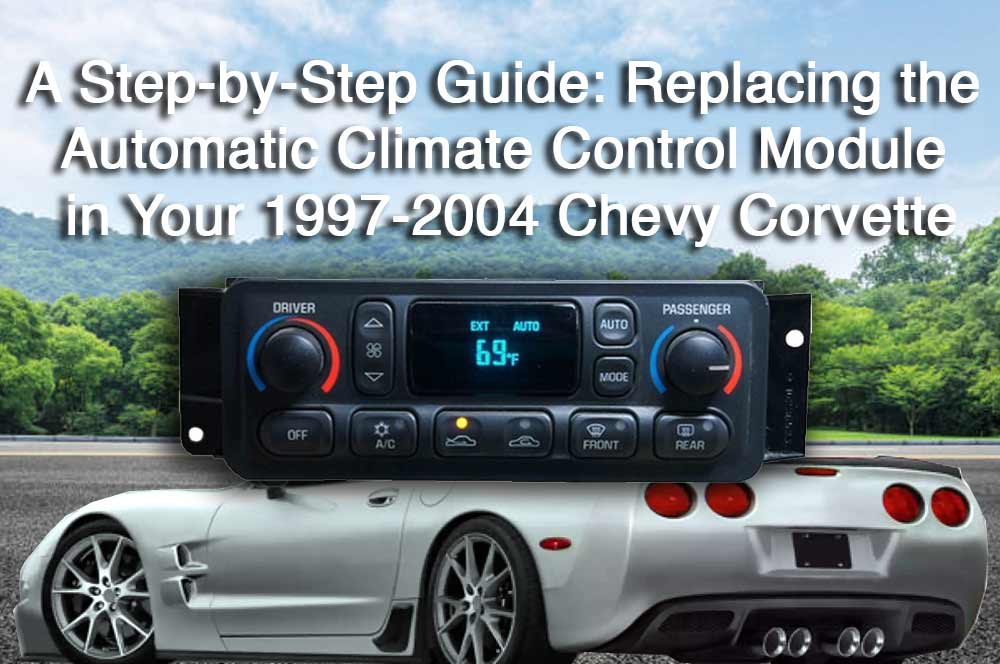 A Step-by-Step Guide: Replacing the Automatic Climate Control Module in ...